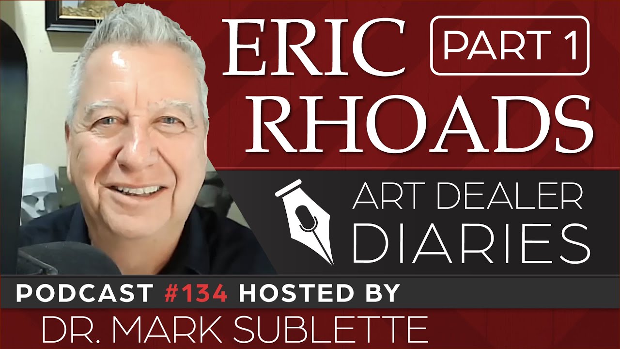 Eric Rhoads: Painter, Magazine Publisher, Entrepreneur (Part One) - Epi ...