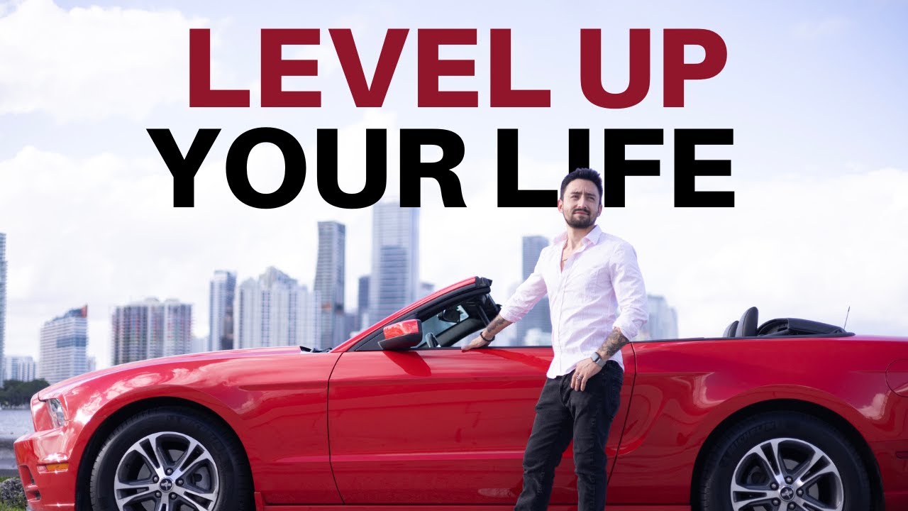 How to Level Up Your Life - YouTube