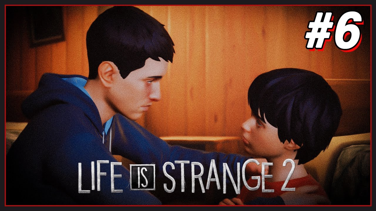 Inside This Game Are Two Wolves | Life Is Strange 2 [06] - YouTube