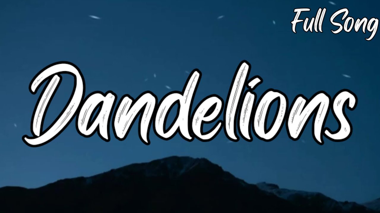 Ruth B - Dandelions (Lyrics) - YouTube