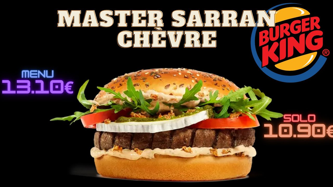 Master Sarran Chèvre, Burger King France (2023) - YouTube