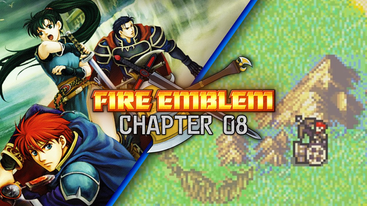 Fire Emblem: Blazing Sword :: Chapter 8 :: Vortex of Strategy - YouTube