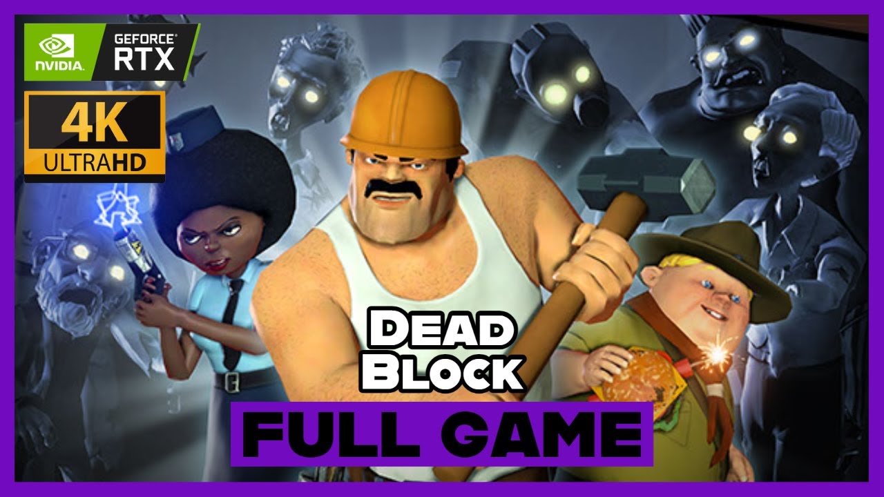 Dead Block | [PC] Full Gameplay Playthrough 4K60FPS (No Commentary ...