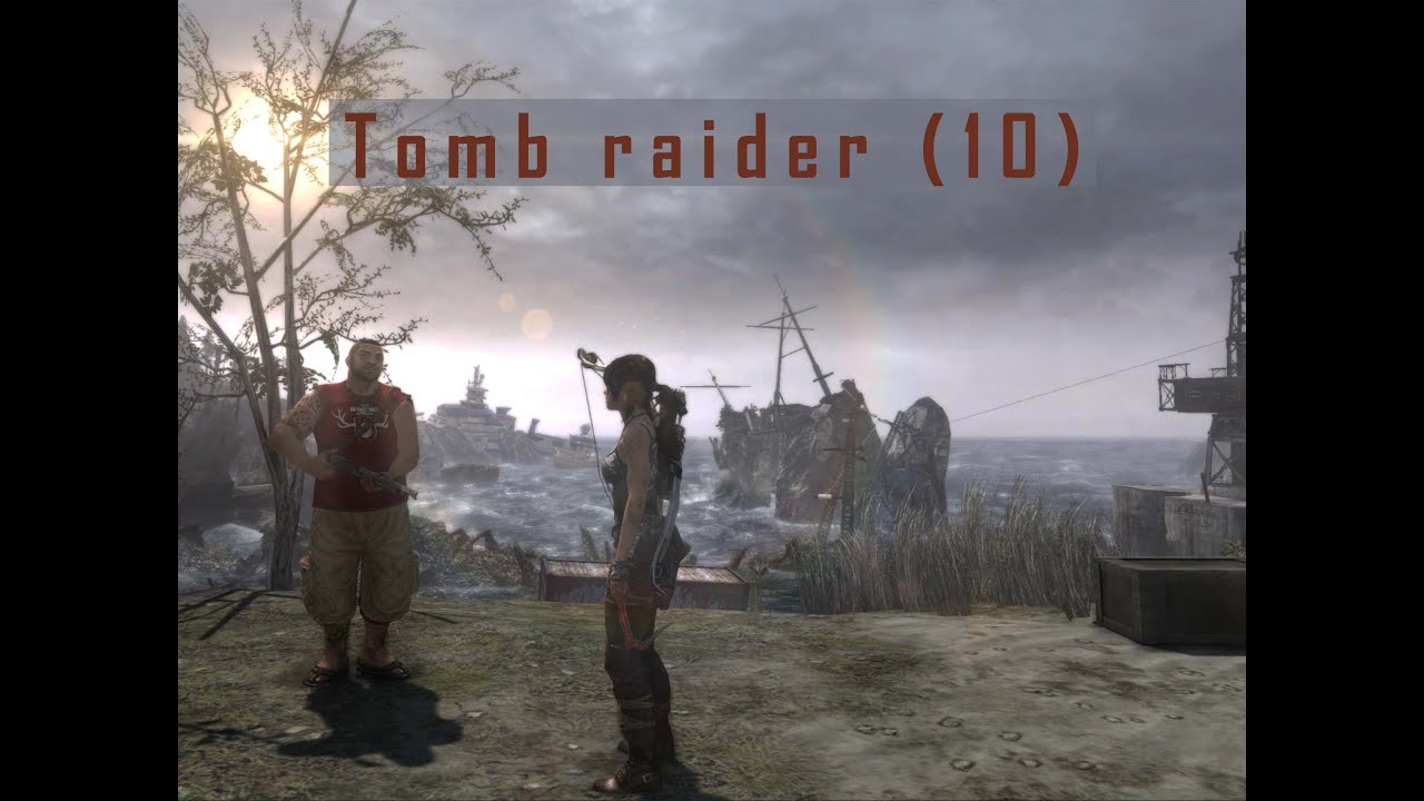 Tomb raider (10) - YouTube