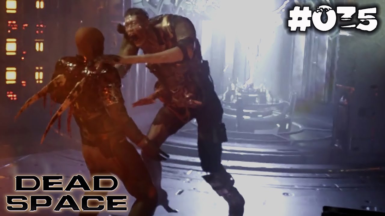 Chen das Monster - Dead Space Remake #035 Let's Play Deutsch - YouTube
