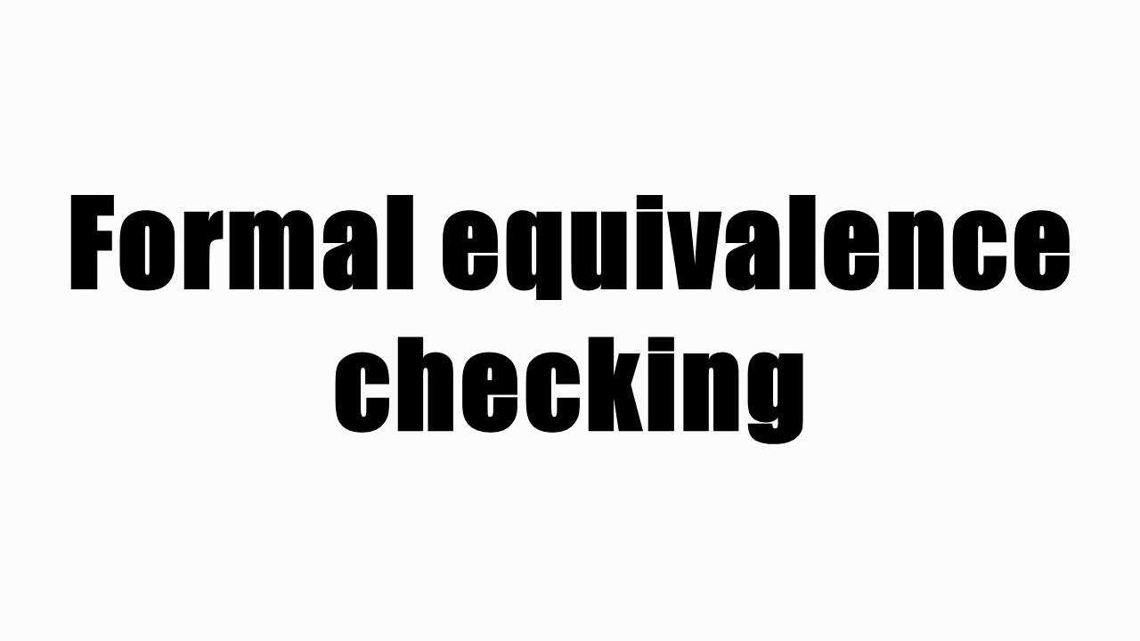 Formal equivalence checking - YouTube