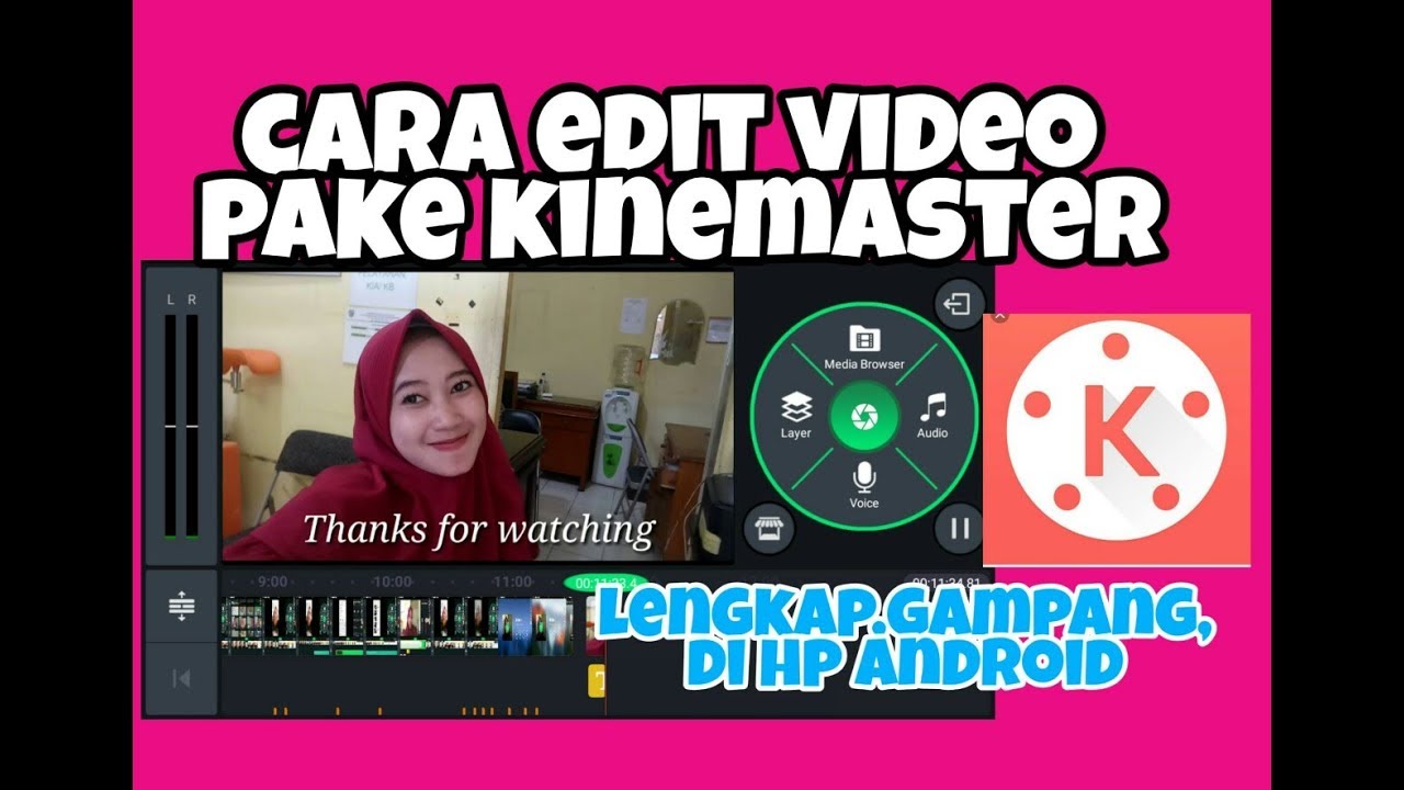 CARA EDIT PAKE KINE MASTER | EDIT VIDEO UNTUK YOUTUBER PEMULA | EDIT ...