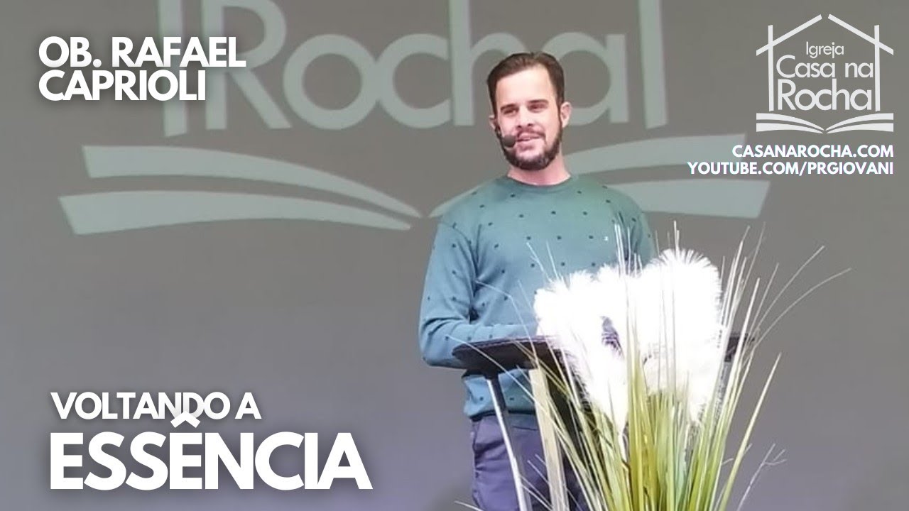 Voltando a Essência | Ob. Rafael Caprioli | #cultodafé - YouTube