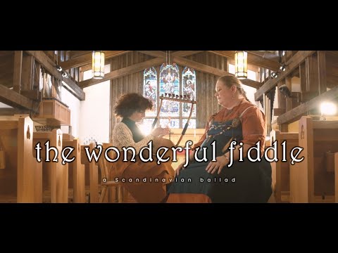 Lyre & Medieval Ballads — Den Underbara Fiolen (The Wonderful Fiddle), a Scandinavian Ballad