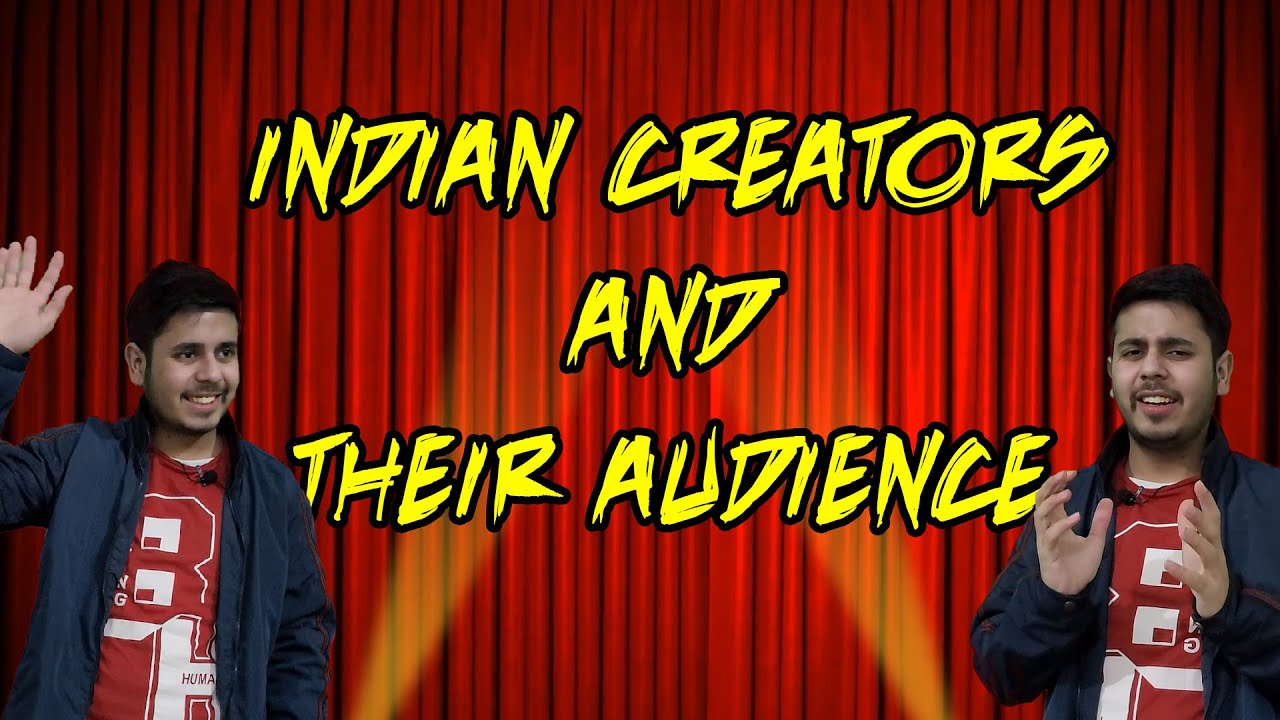 Indian Creators and their Audience - YouTube