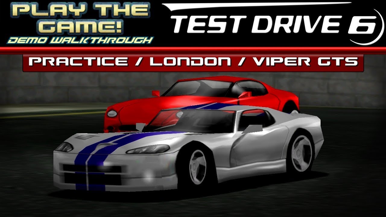 Play the GAME! | Test Drive 6 Demo [PC] | London - Dodge Viper GTS ...