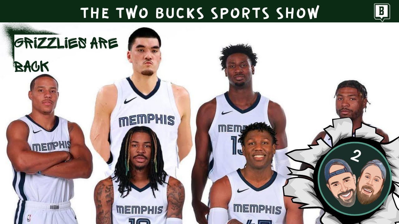 The Two Bucks Sports Show: Grizzlies are Back! - YouTube