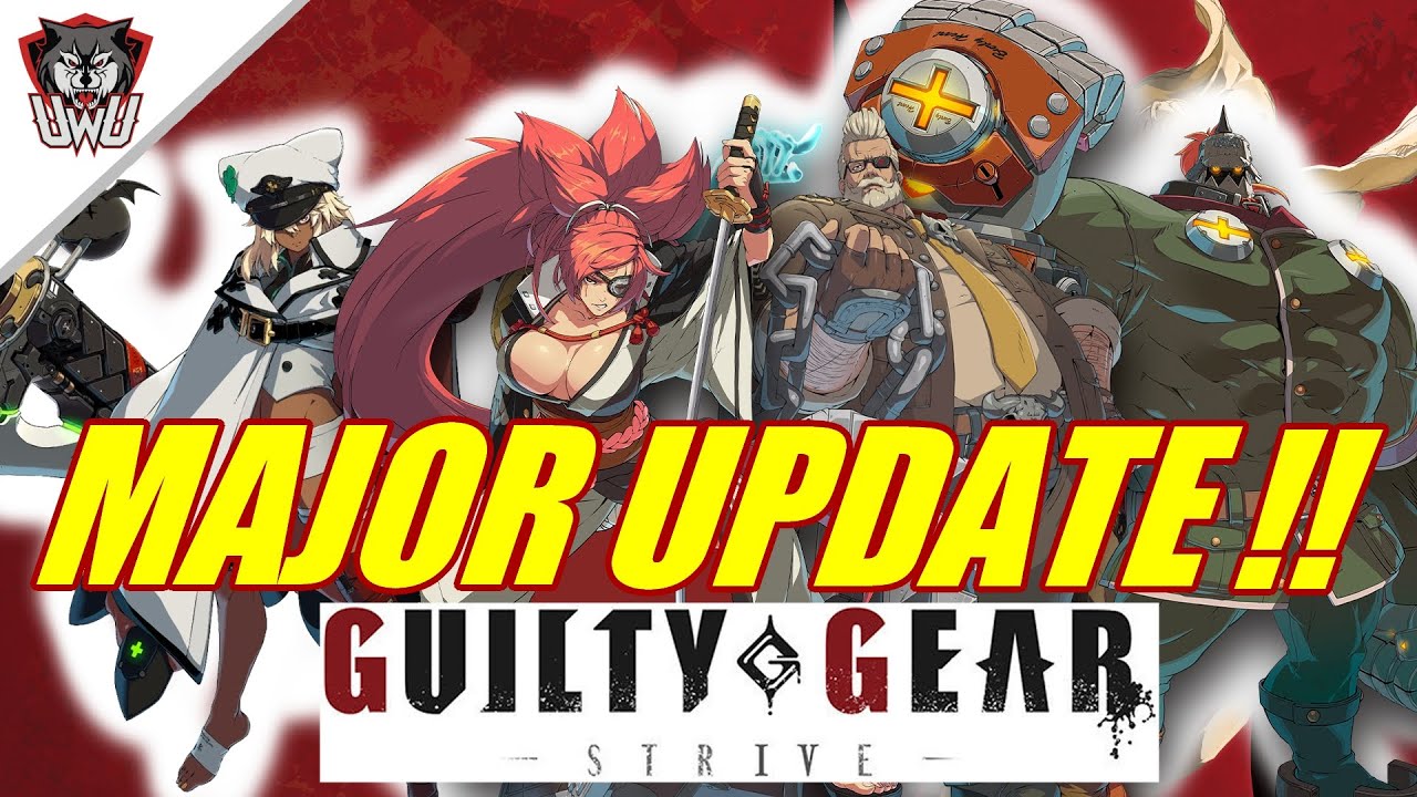 GUILTY GEAR STRIVE MAJOR UPDATE !!! - YouTube
