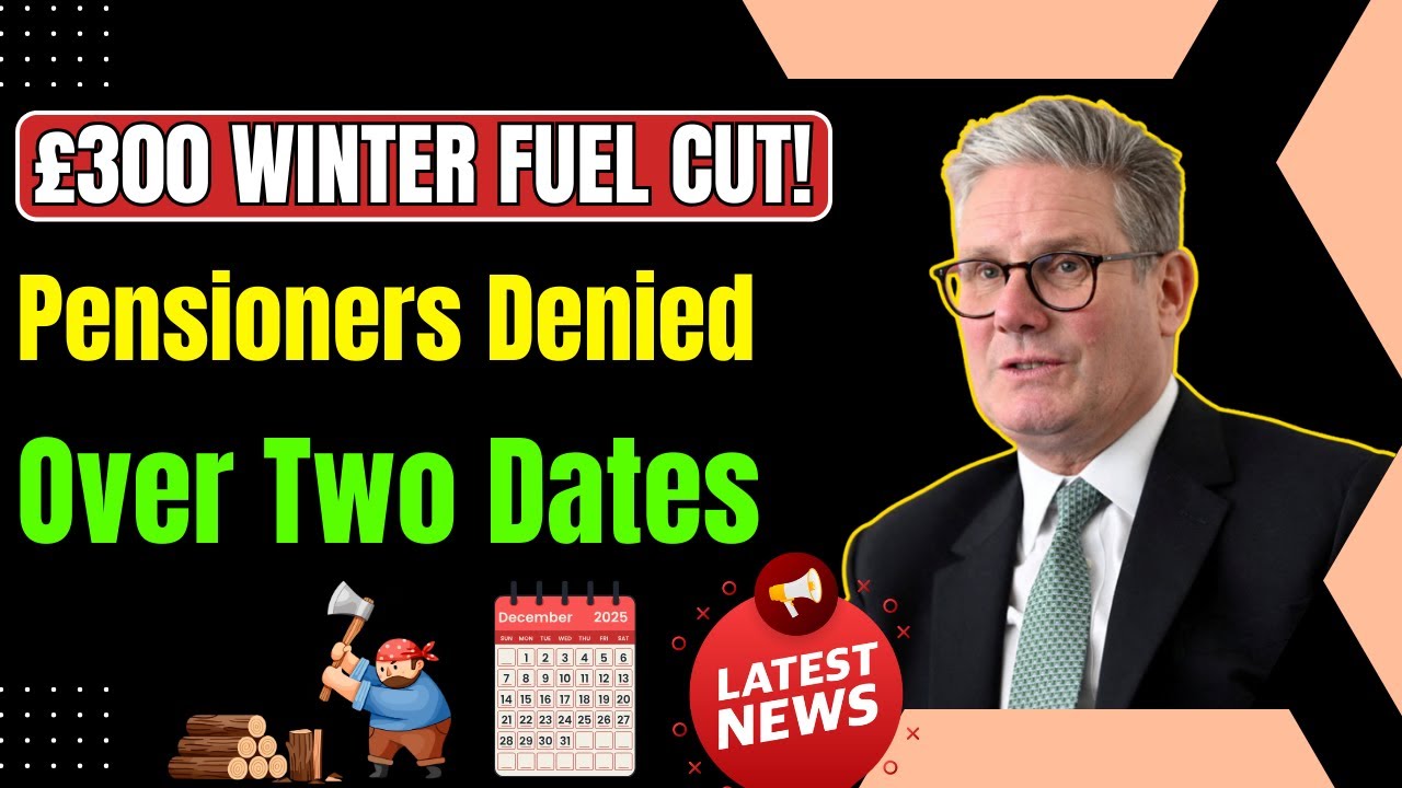 £300 Winter Fuel Payment Denied to State Pensioners Over Two Key Dates ...