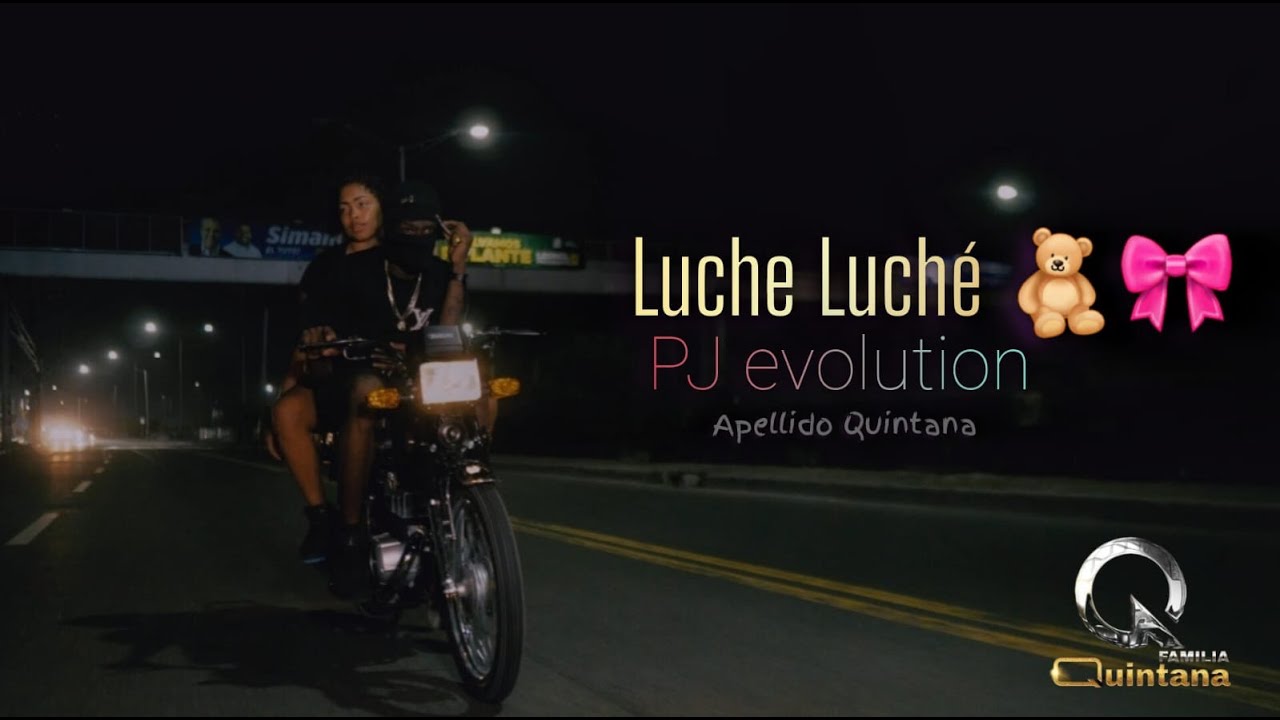 PJ Evolution Luche Luche 🧸🎀 - Quintana / Video Oficial - YouTube