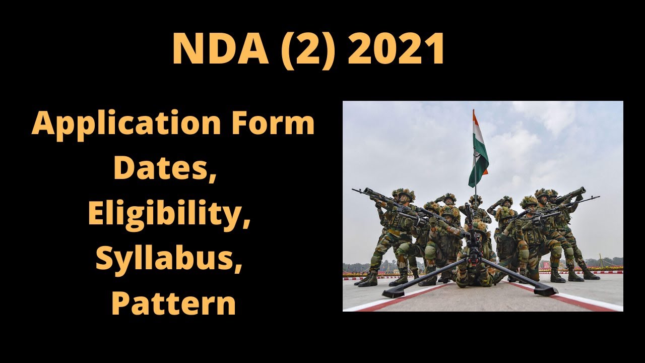 NDA (2) 2021: Application, Dates, Eligibility, Pattern, Syllabus - YouTube