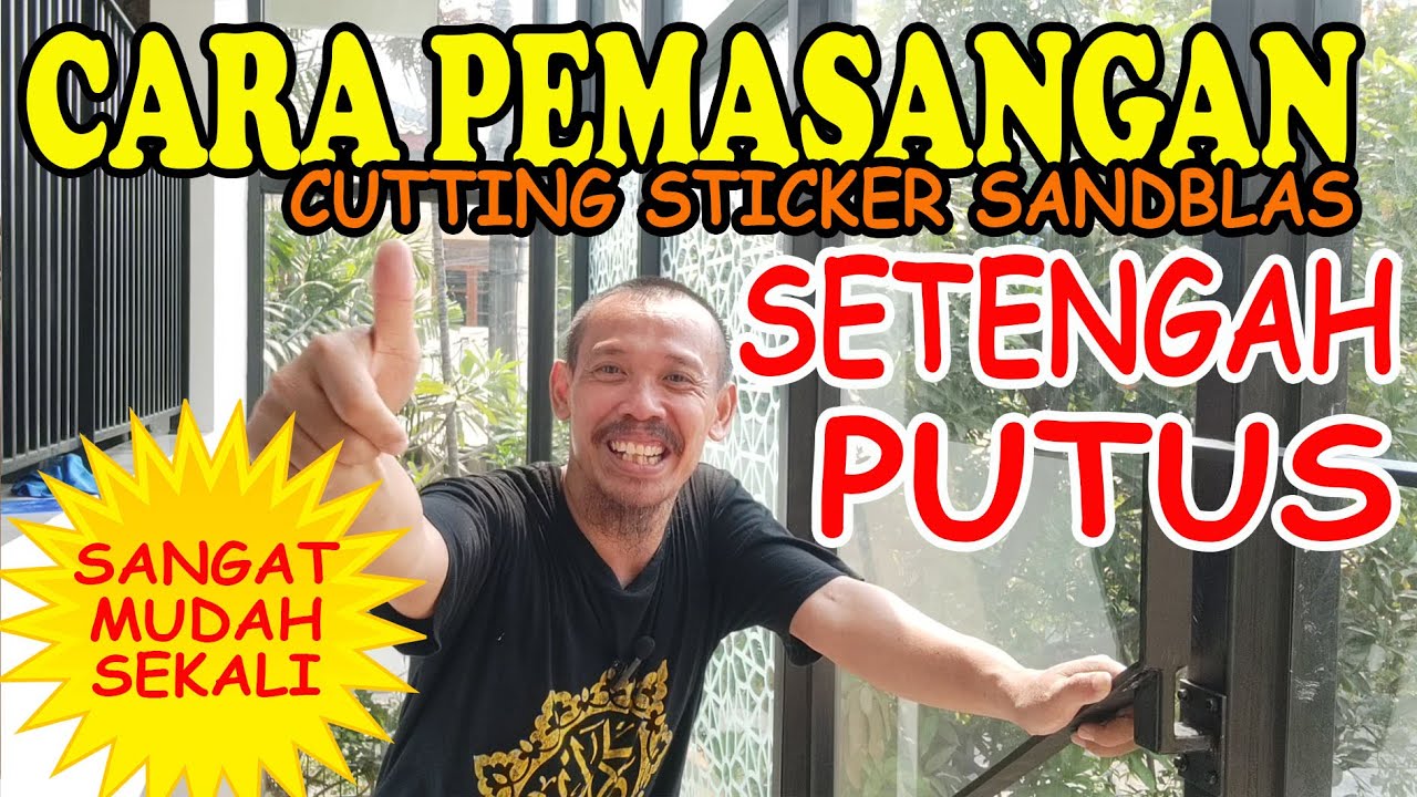 PEMASANGAN CUTTING STICKER SETENGAH PUTUS - YouTube
