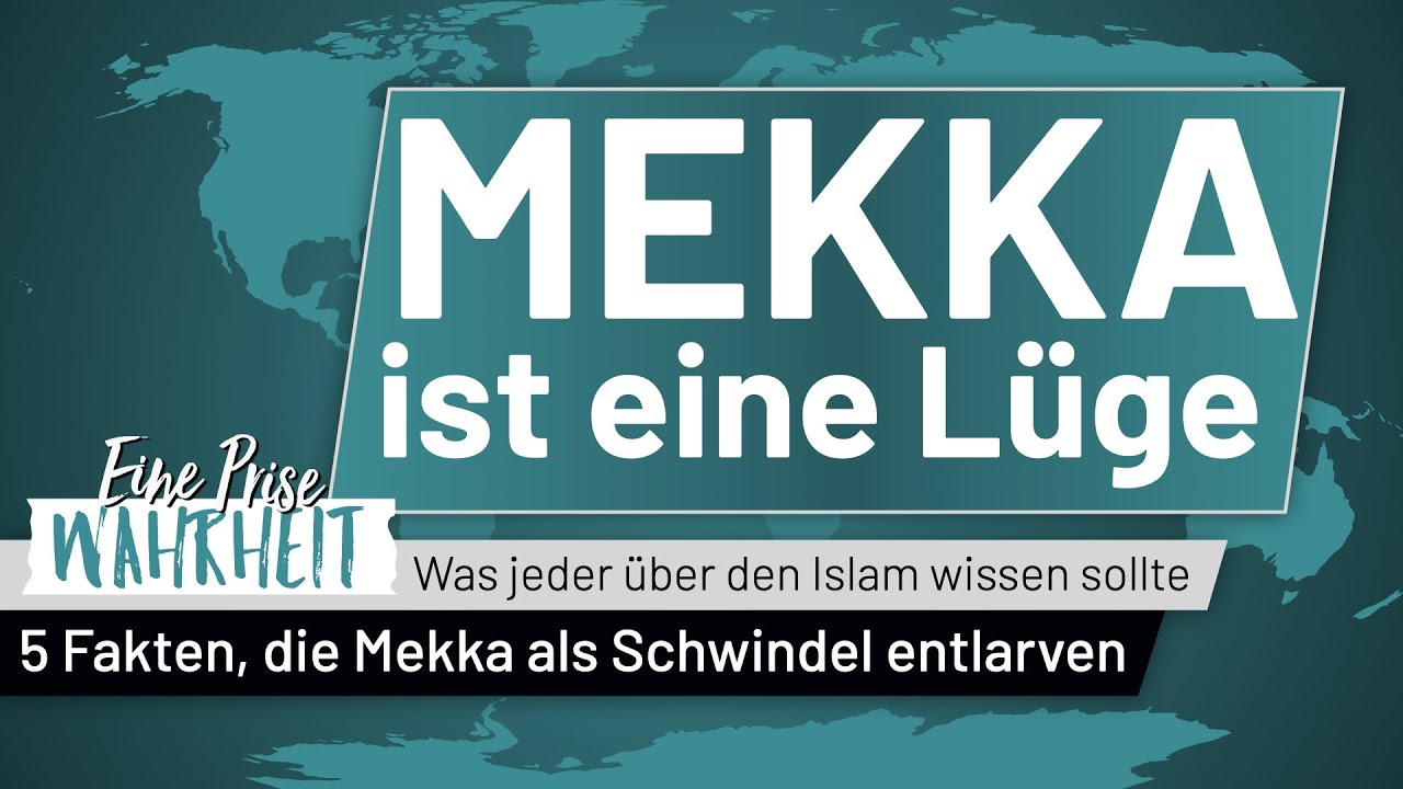 Mekka ist eine Lüge - 5 Fakten die das historische Mekka als Schwindel ...