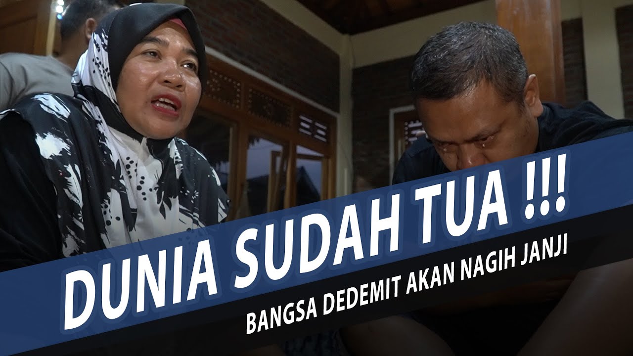 PENGAKUAN DEDEMIT TENTANG ALAM YANG SUDAH TUA ! - YouTube