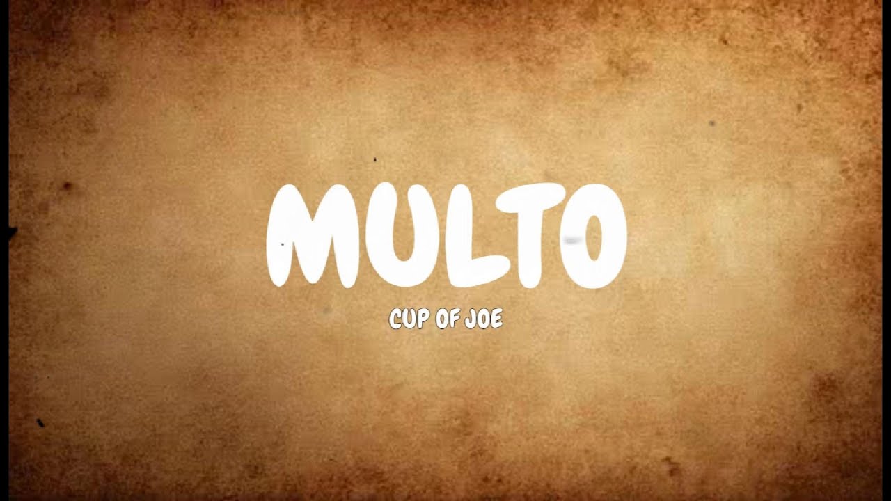 Multo - Cup of Joe (lyrics) - YouTube