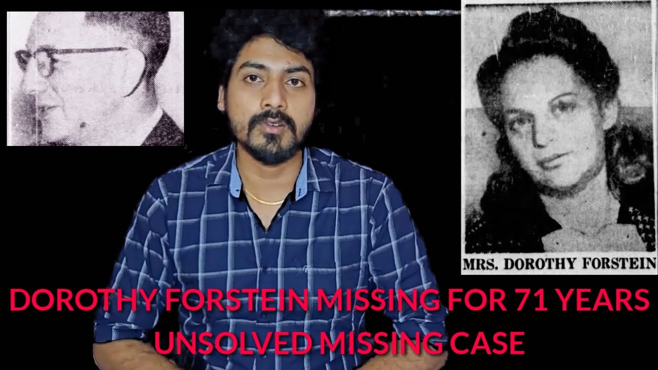 Dorothy Forstein missing case explained in tamil | Unsolved mystery for ...