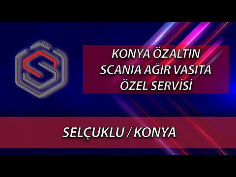 KONYA ÖZALTIN SCANIA AĞIR VASITA ÖZEL SERVİSİ - SELÇUKLU / KONYA