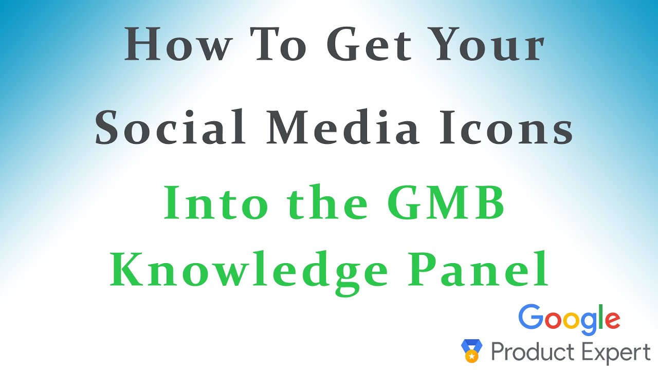 How To Add Social Media Icons into your GMB Knowledge Panel (Google ...