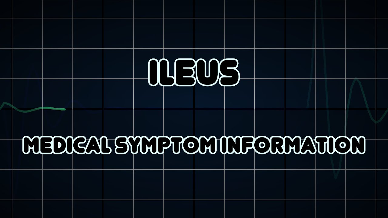 Ileus (Medical Symptom) - YouTube