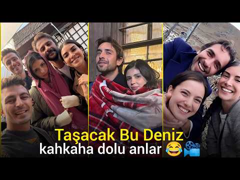 Taşacak Bu Deniz 10. Bölüm Setten Kahkaha Dolu Komik Anlar!”