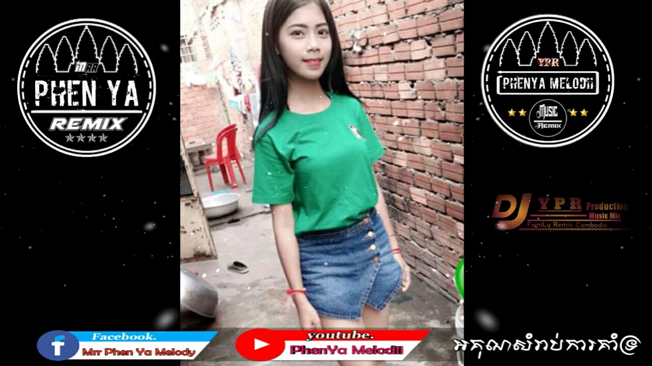បទប្រចាំភ្លឹប Thai Remix Club, nEw Melody Break Mix 2017,By Mrr Yann Ft ...