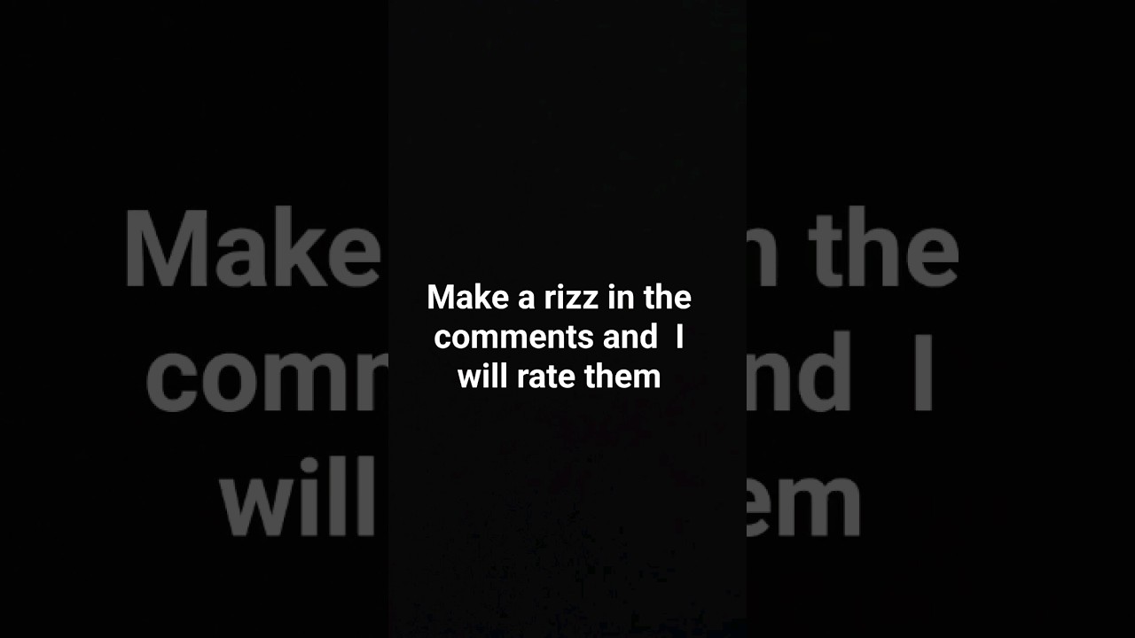make a rizz in the comments and I will rate them - YouTube