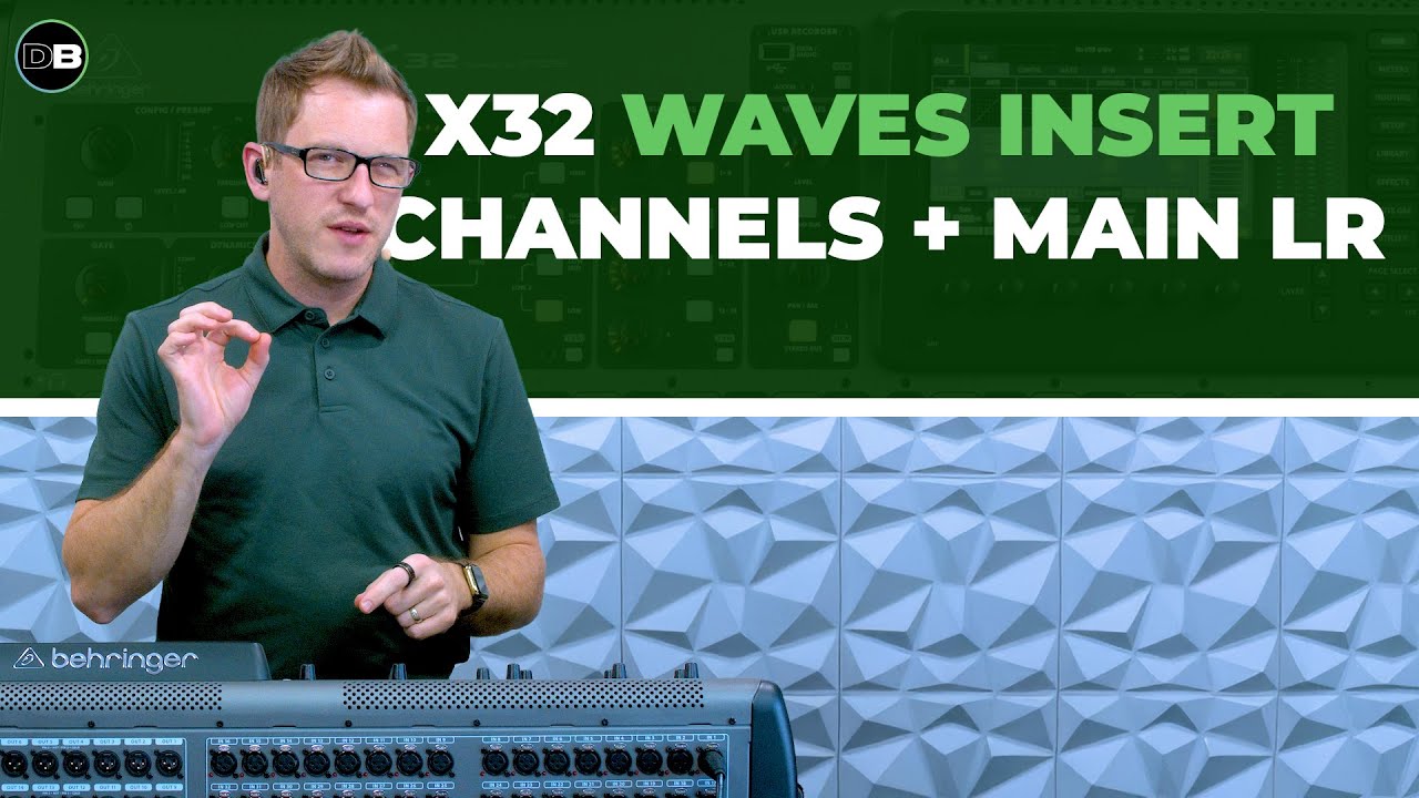 How to Insert Waves SuperRack Performer on Channels and Main LR - X32 ...