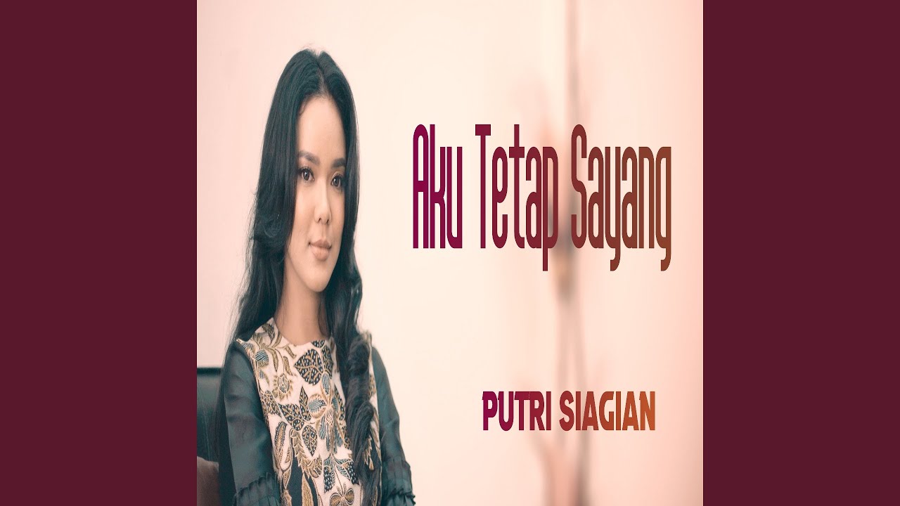 Aku Tetap Sayang Youtube Music