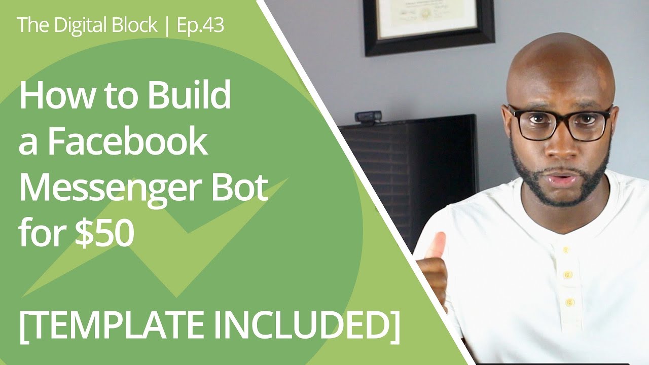 How to Build a Facebook Messenger Bot for $50 | Ep. 43 - YouTube