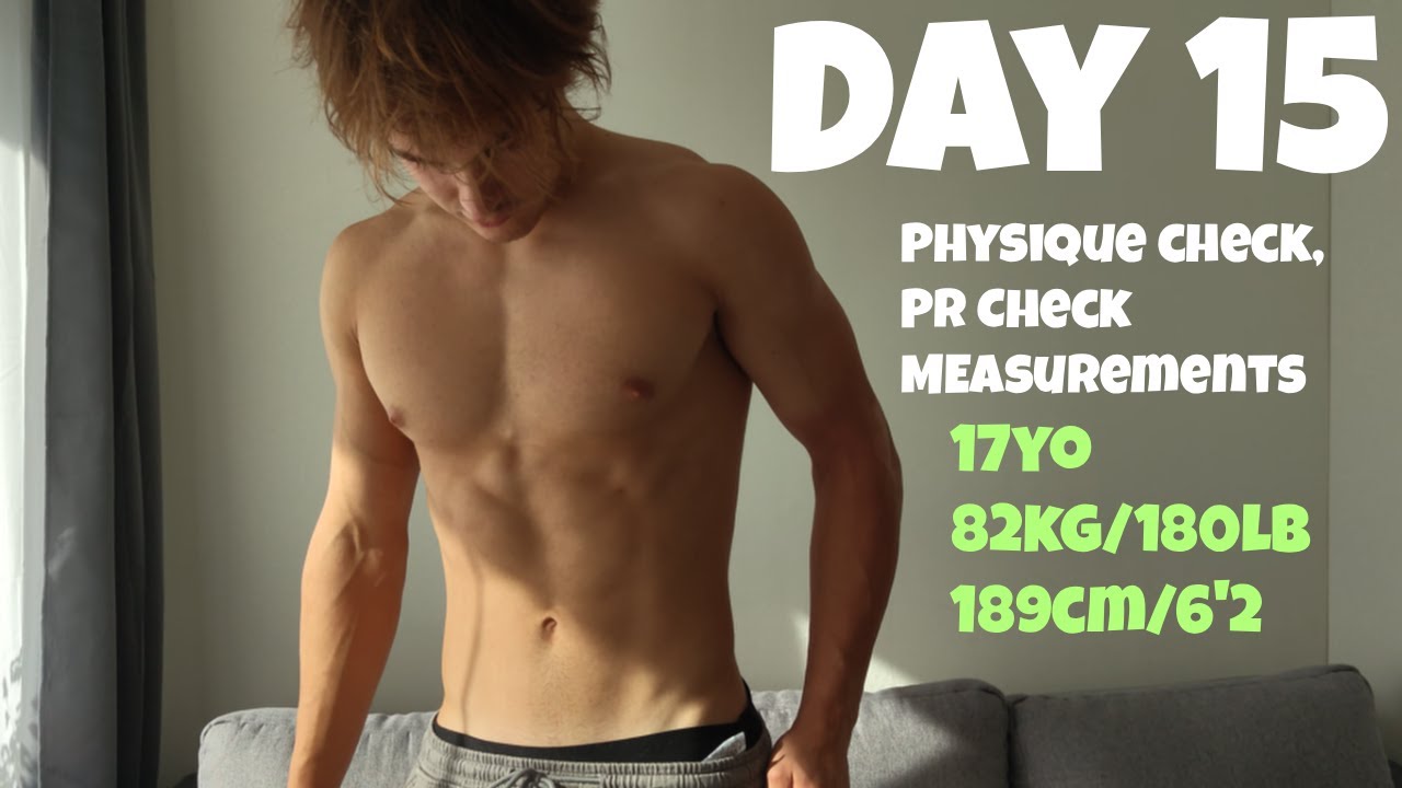 Physique, Progression and Measurements | Day 15 - YouTube