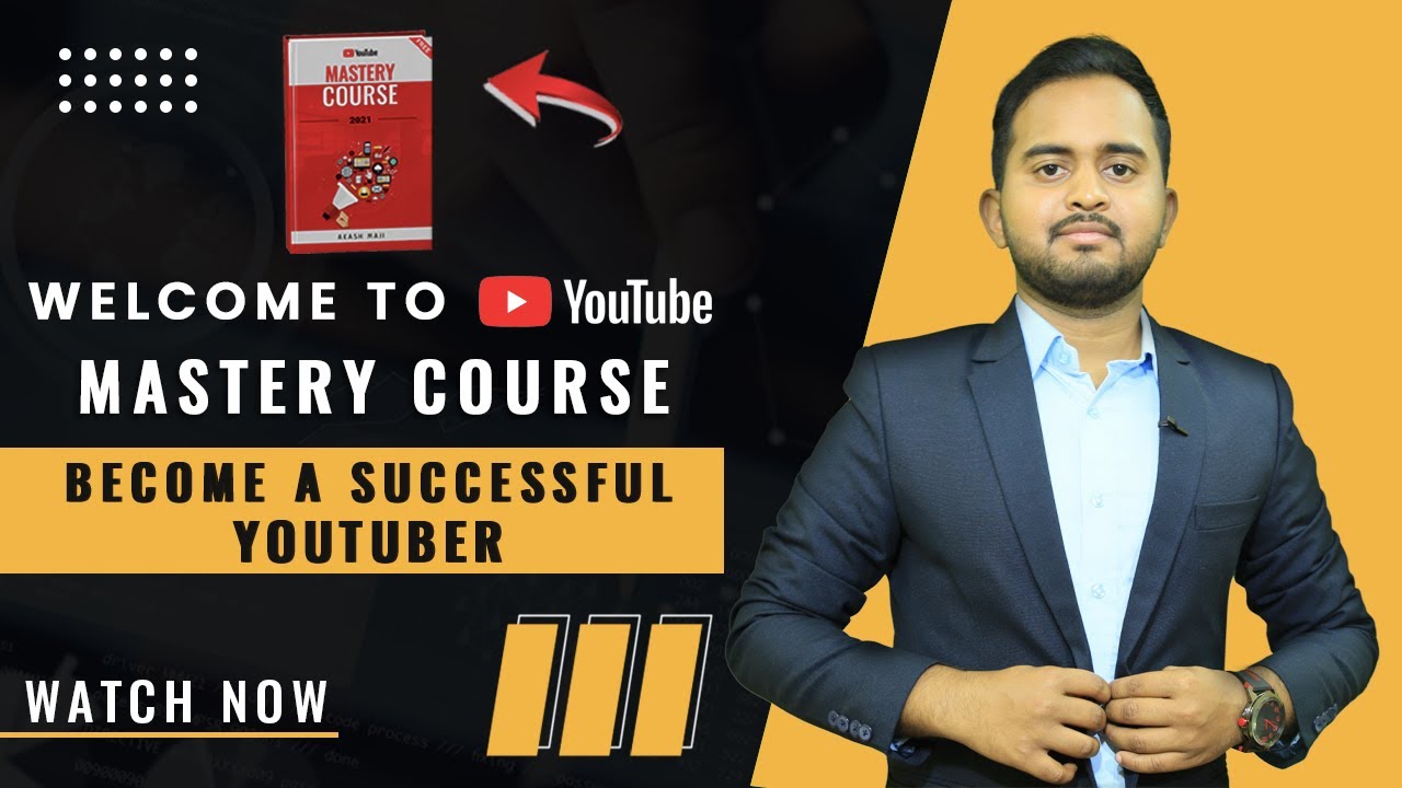 The Complete YouTube Mastery Course: How to Start, Grow, and Monetize a ...