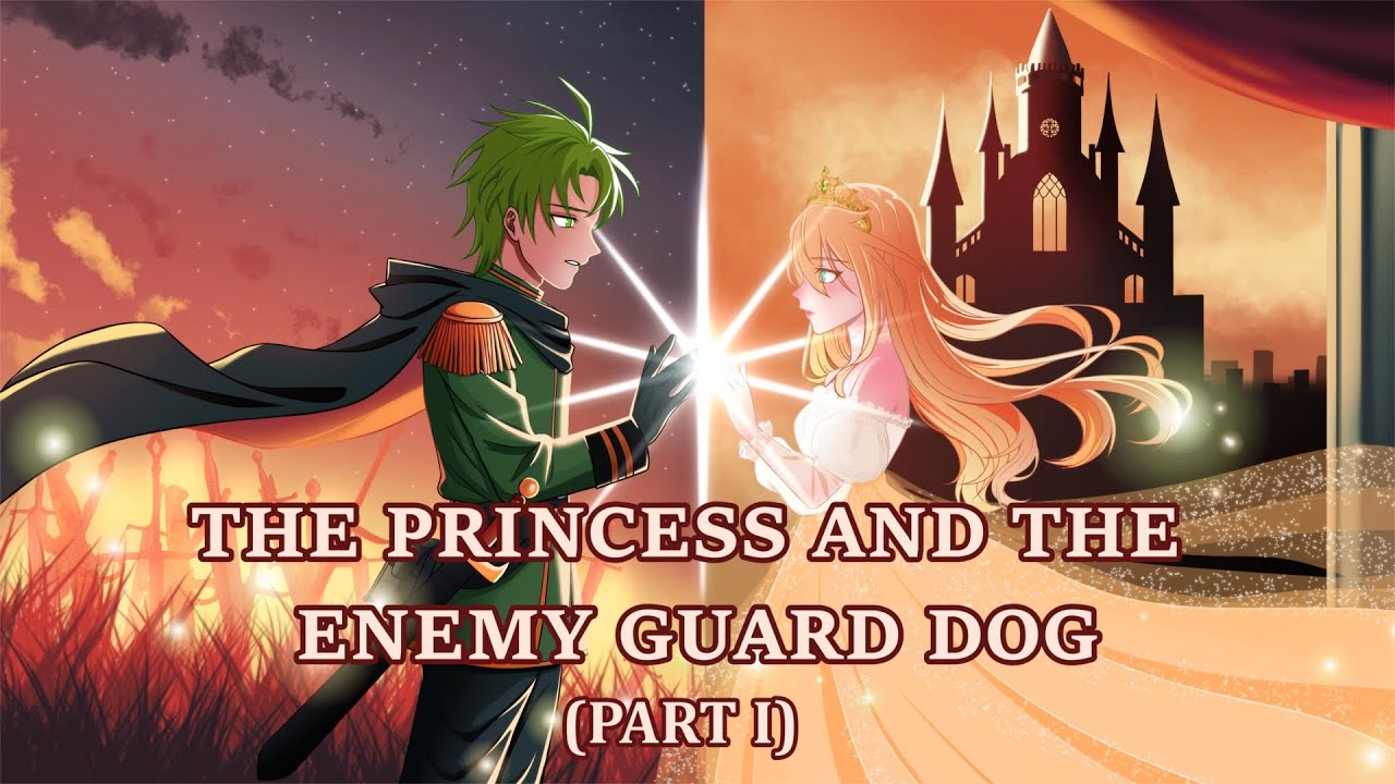THE PRINCESS AND THE ENEMY GUARD DOG | PART 1 | ILLUSTRATED STORY | A ...