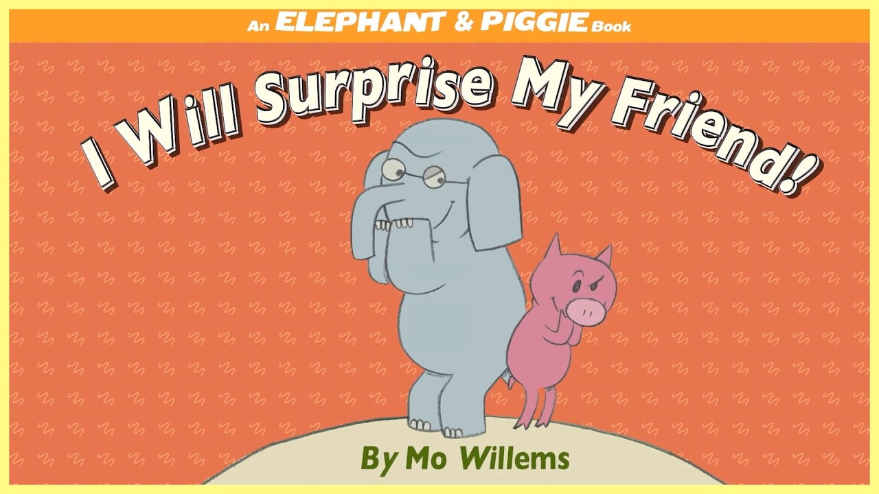 I will surprise my friend! - by Mo Willems #childrensbooks #kids # ...