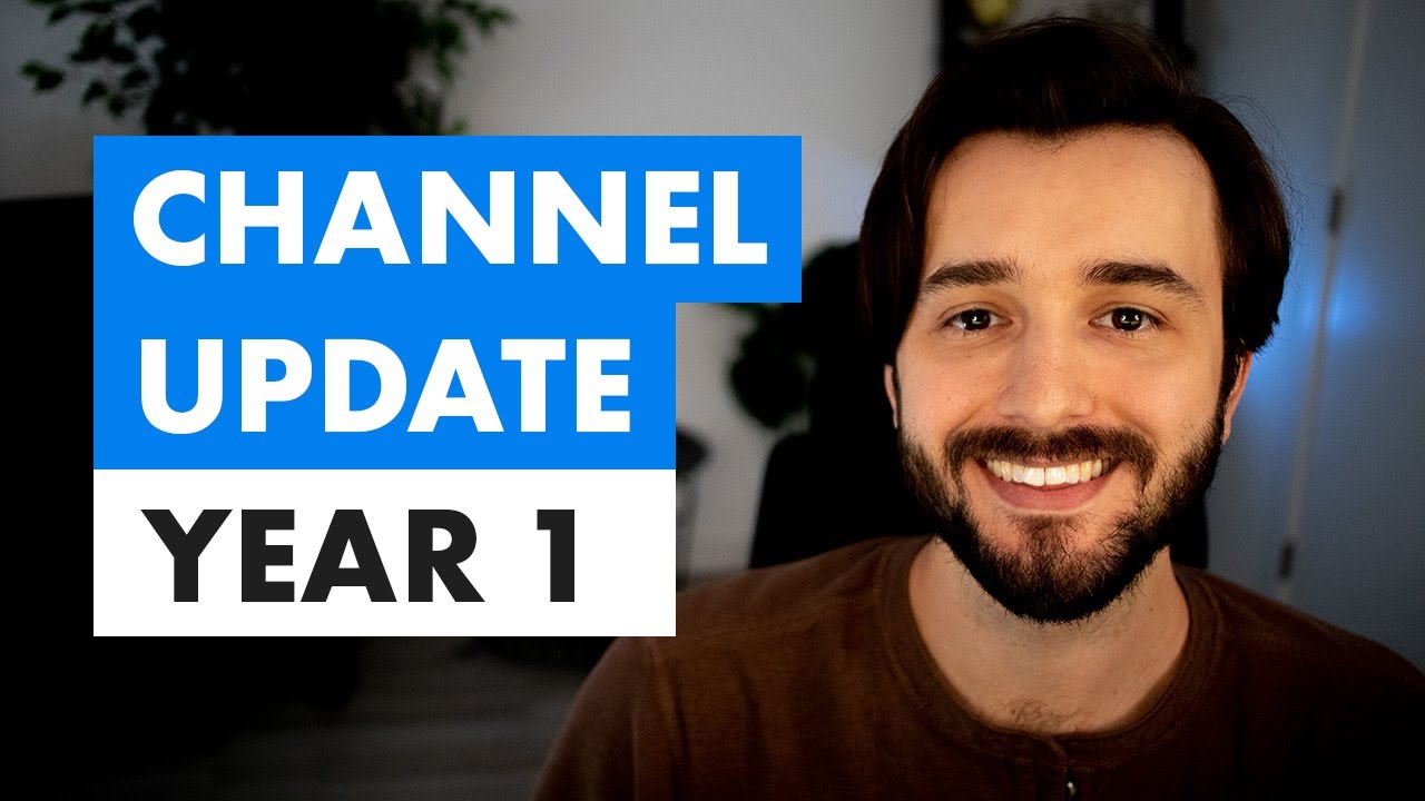 Channel & Life Update - Year 1 - YouTube