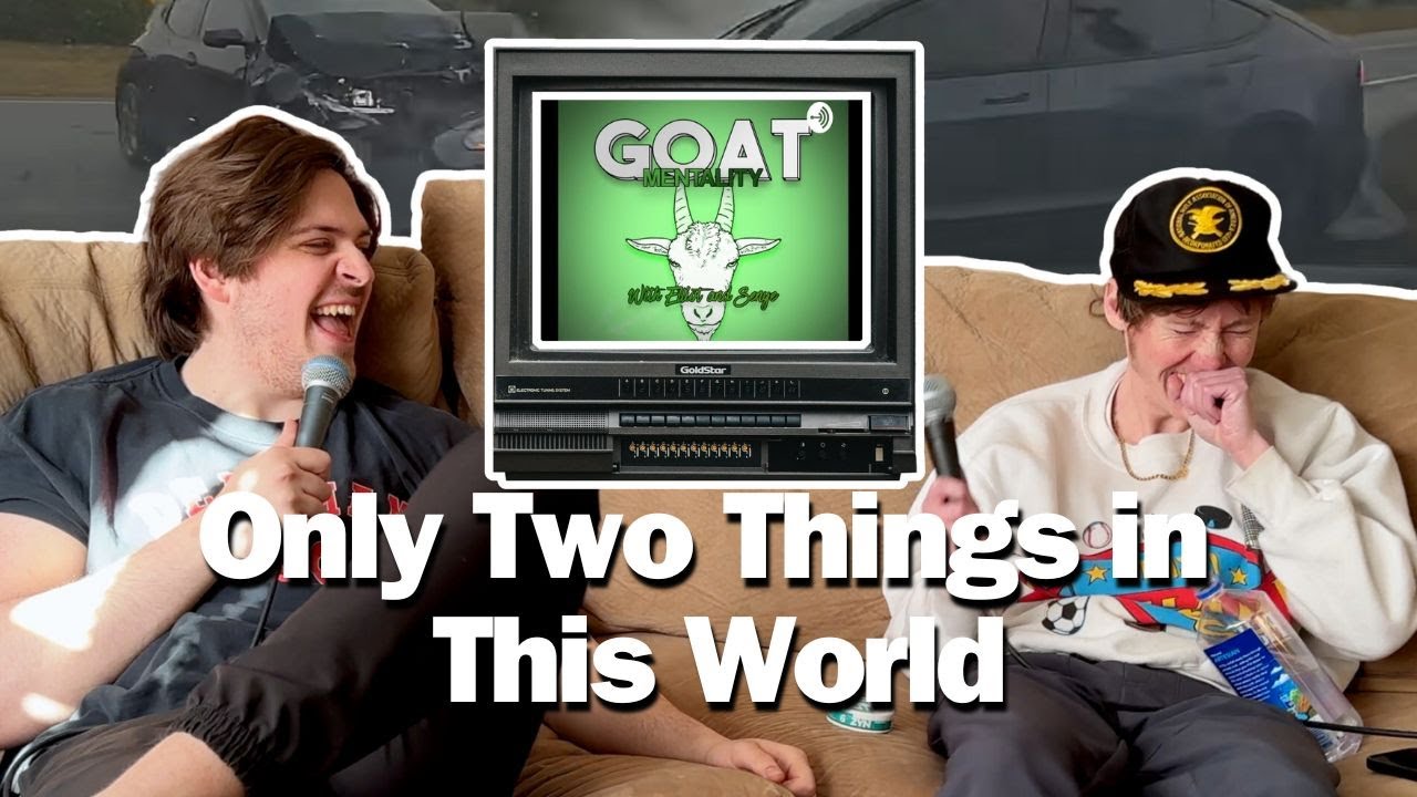 Goat Mentality ep. 5: Only Two Things in This World - YouTube