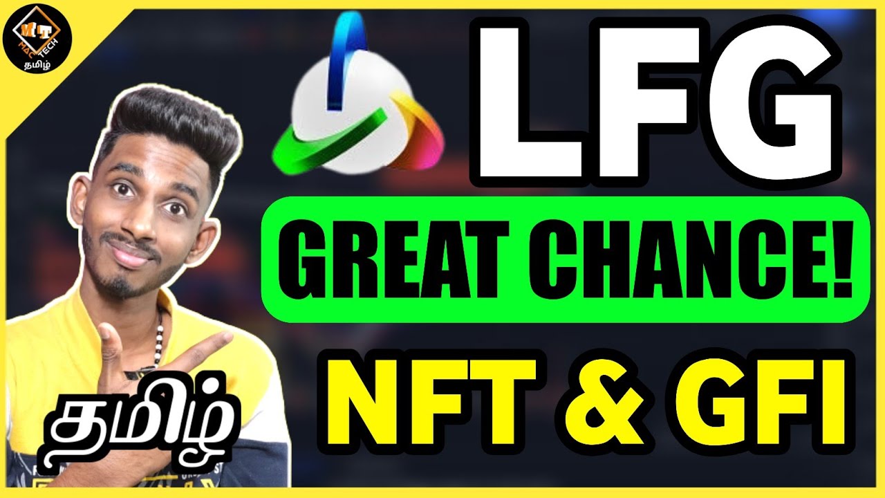 What Is LFG Coin? Great Chance!!😍😍 Next NFT & GameFi? BItcoin Recover Soon? Mac Tech Tamil - YouTube