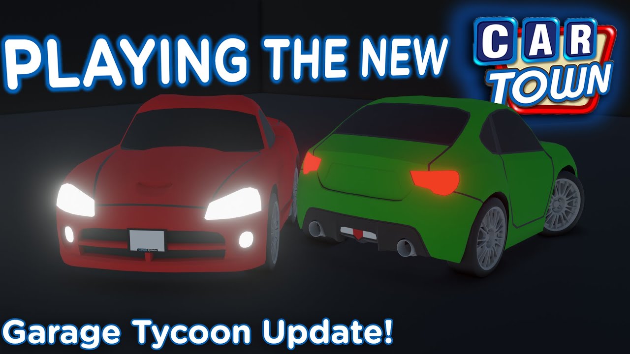 Playing The New Car Town! | Garage Tycoon Update - YouTube