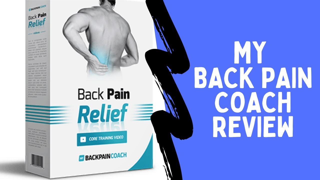 My Back Pain Coach Review by Ian Hart - Does It Really Work? - YouTube