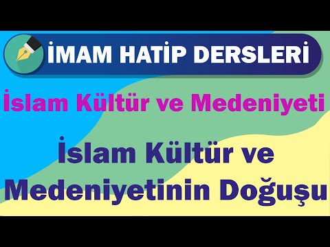 İslam Kültür ve Medeniyeti | 12.Sınıf | 1.Ünite | İslam Kültür ve Medeniyetinin Doğuşu