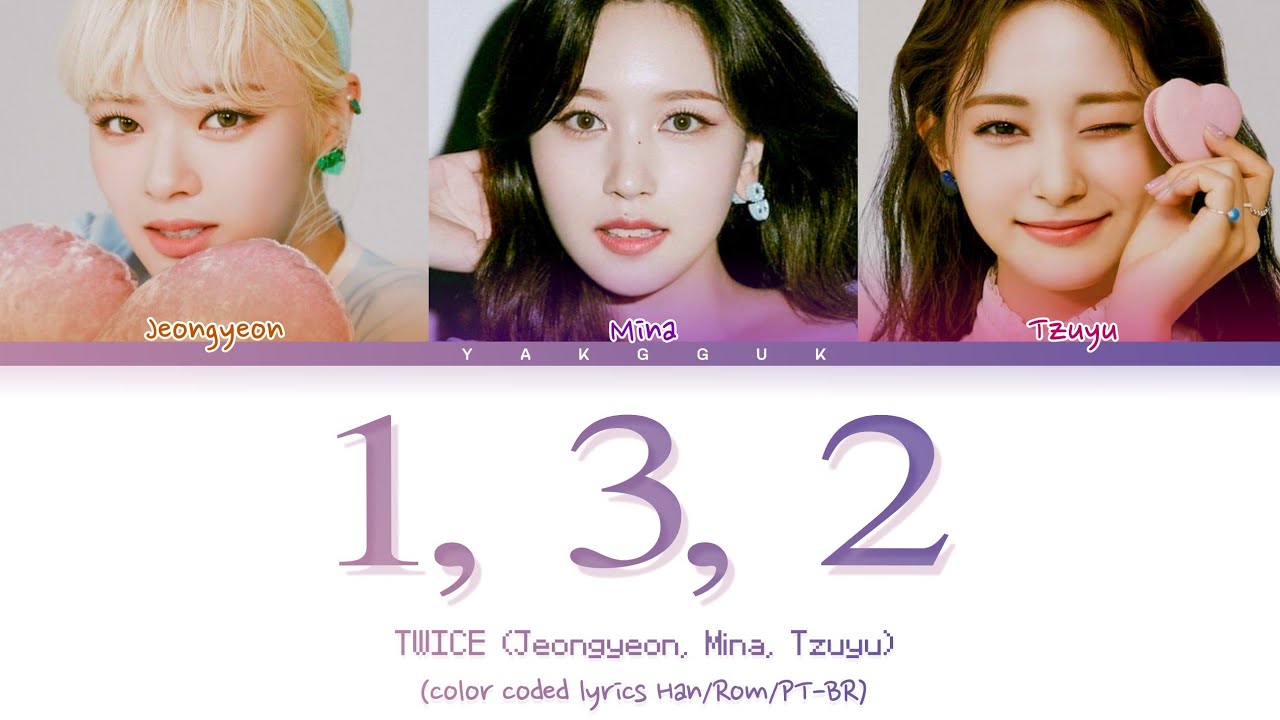 TWICE - 1, 3, 2 [color coded lyrics Han/Rom/PT-BR] - YouTube