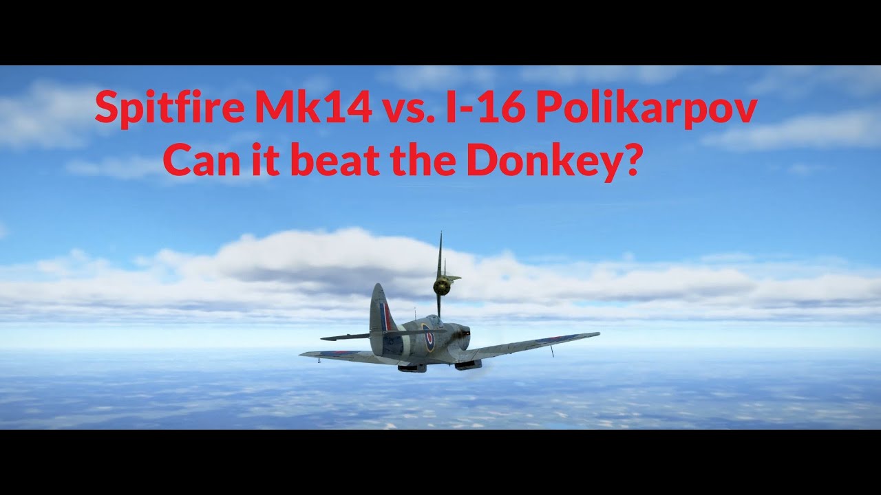 Spitfire Mk14 vs I-16 Polikarpov Dogfight Il-2 Sturmovik - YouTube