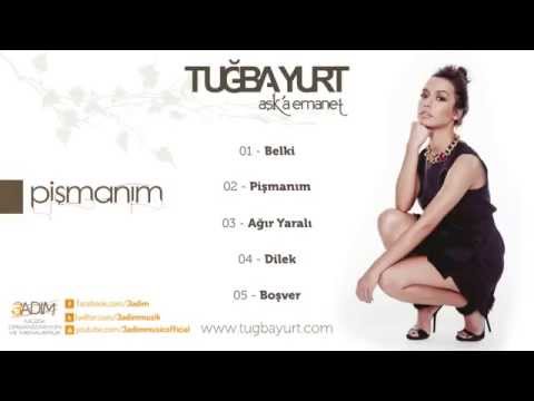 Tuğba Yurt   Pişmanım 2014
