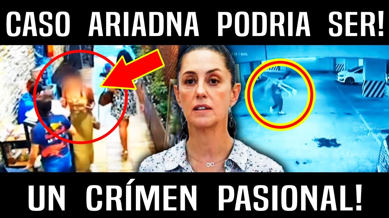 CASO ARIADNA PODRÍA SER UN CRIMEN PASIONAL! CDMX EN SHOCK - YouTube