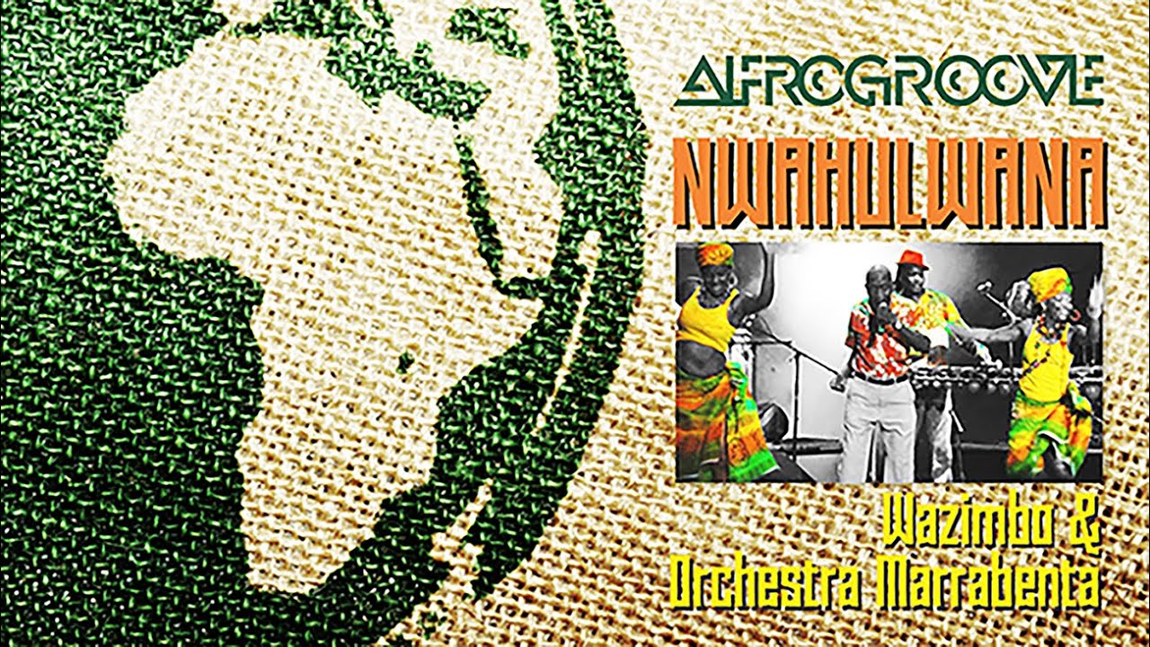 AfroGroove: Nwahulwana (Night Bird) - Wazimbo & The Orchestra ...
