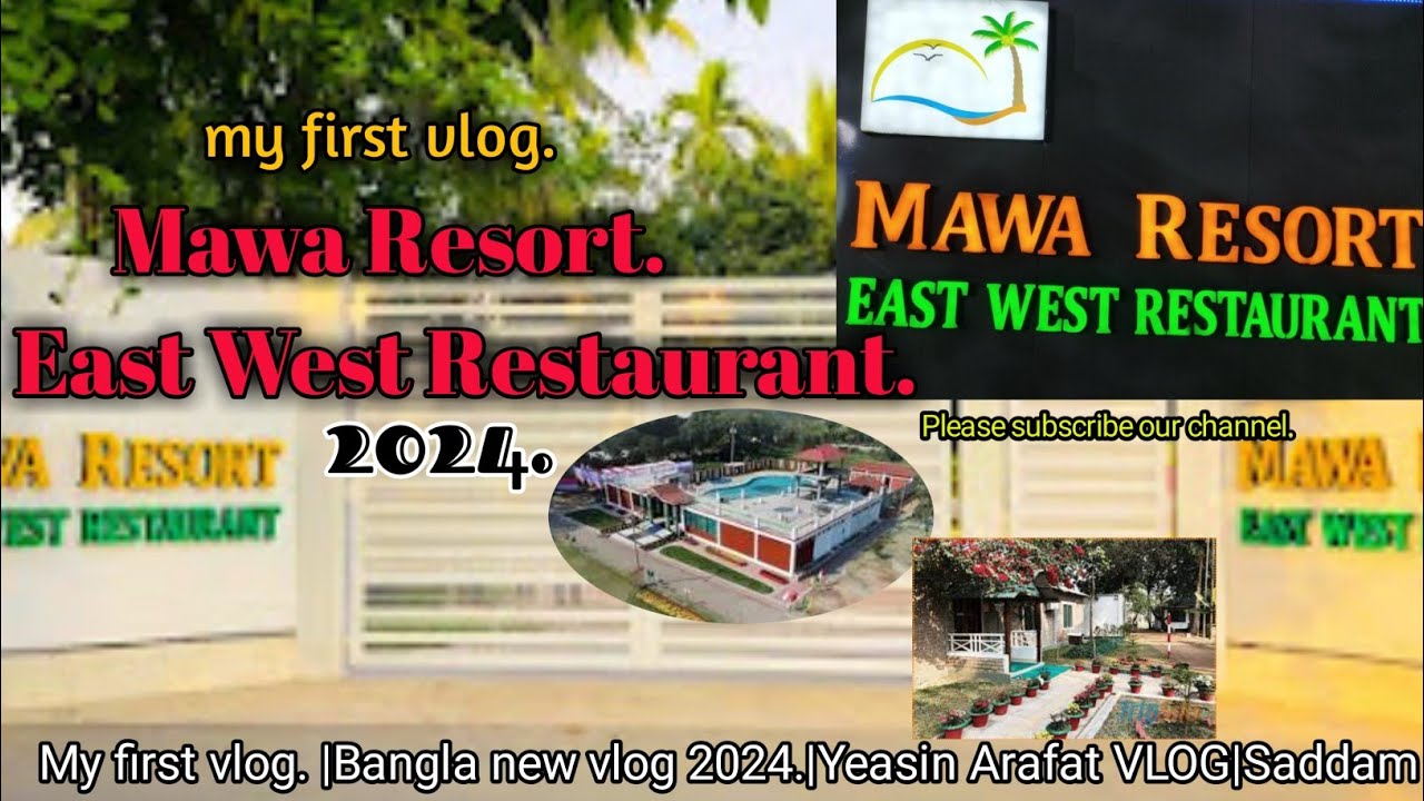 Mawa Resort East West restaurant. | Arafat vlog |2024 - YouTube